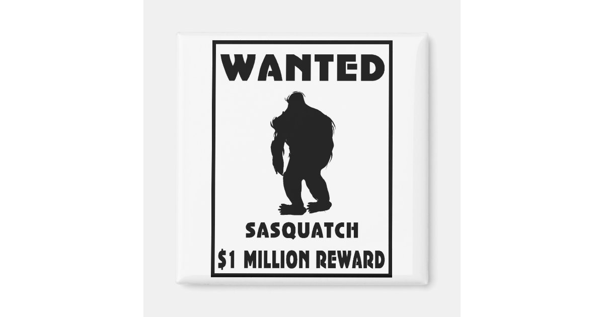 Sasquatch Wanted Poster Magnet | Zazzle