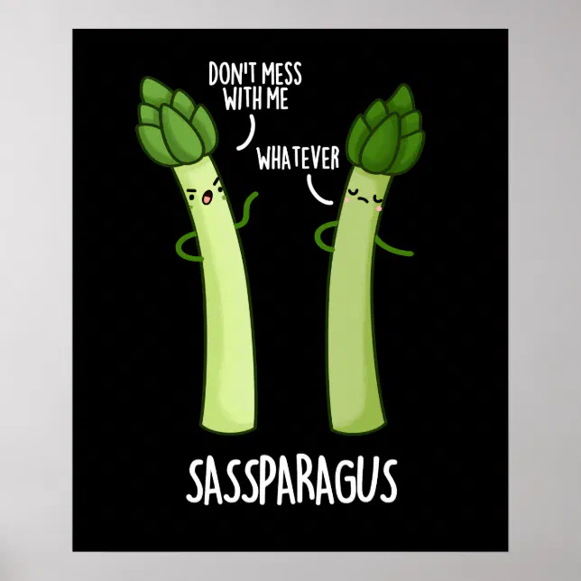 Sassparagus Funny Asparagus Vegetable Pun Dark BG Poster | Zazzle