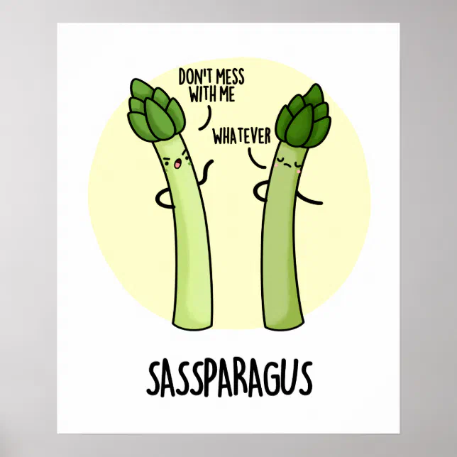 Sassparagus Funny Asparagus Vegetable Pun Poster | Zazzle