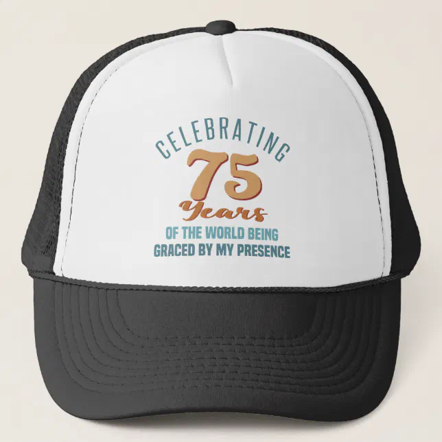 Sassy 75th Birthday Attitude Trucker Hat | Zazzle