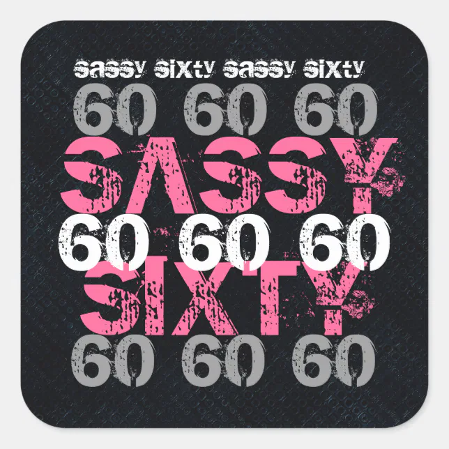 Sassy Sixty Birthday Black Silver Pink Party Square Sticker | Zazzle