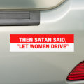 SATAN AND WOMEN DRIVERS BUMPER STICKER | Zazzle