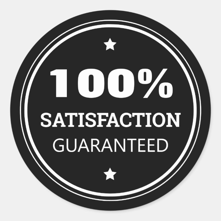 Satisfaction Guaranteed Business White Black Classic Round Sticker ...