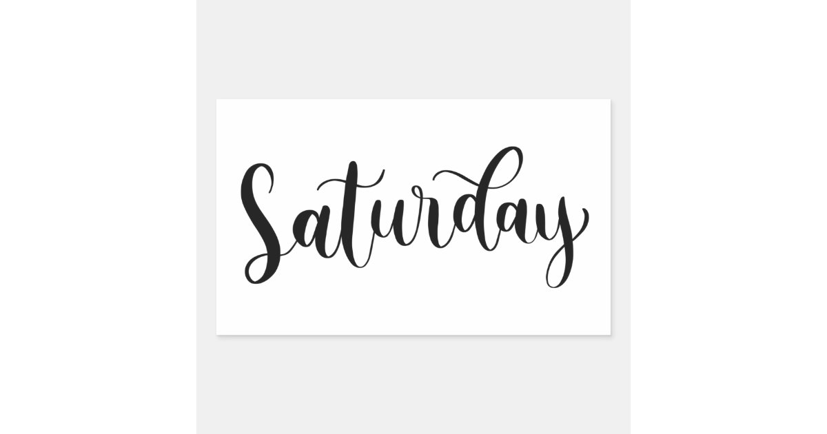 Saturday - Calligraphy / Lettering Sticker | Zazzle