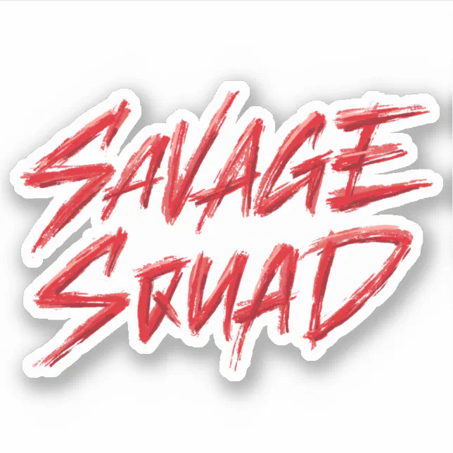 Savage Squad Sticker | Zazzle