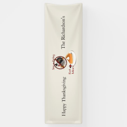 Save a Turkey Eat More Pie Banner | Zazzle