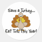 Save a Turkey's Life by Eating Dessert First! Square Sticker | Zazzle.com