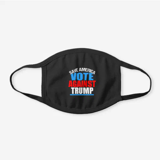 Save America Vote Against Trump Black Cotton Face Mask | Zazzle