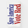 Save America Vote Red with red blue text Banner | Zazzle