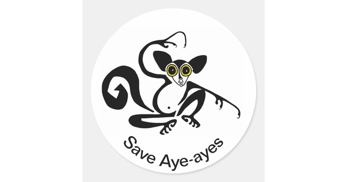 Save AYE-AYES Wildlife warrior - Nature - Classic Round Sticker | Zazzle