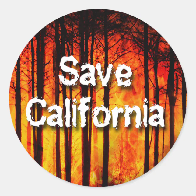 Save California from Wildfires Classic Round Sticker | Zazzle