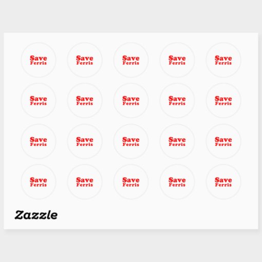 Save Ferris Classic Round Sticker | Zazzle