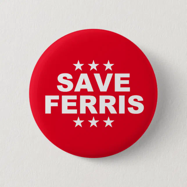 Save Ferris Red Election Pin Badge | Zazzle