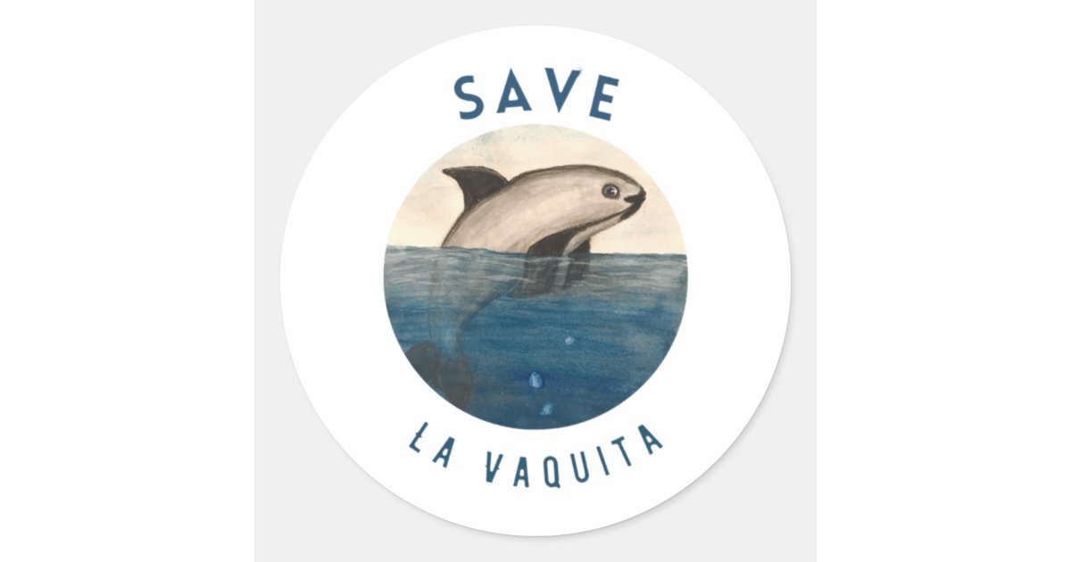 Save La Vaquita Classic Round Sticker | Zazzle