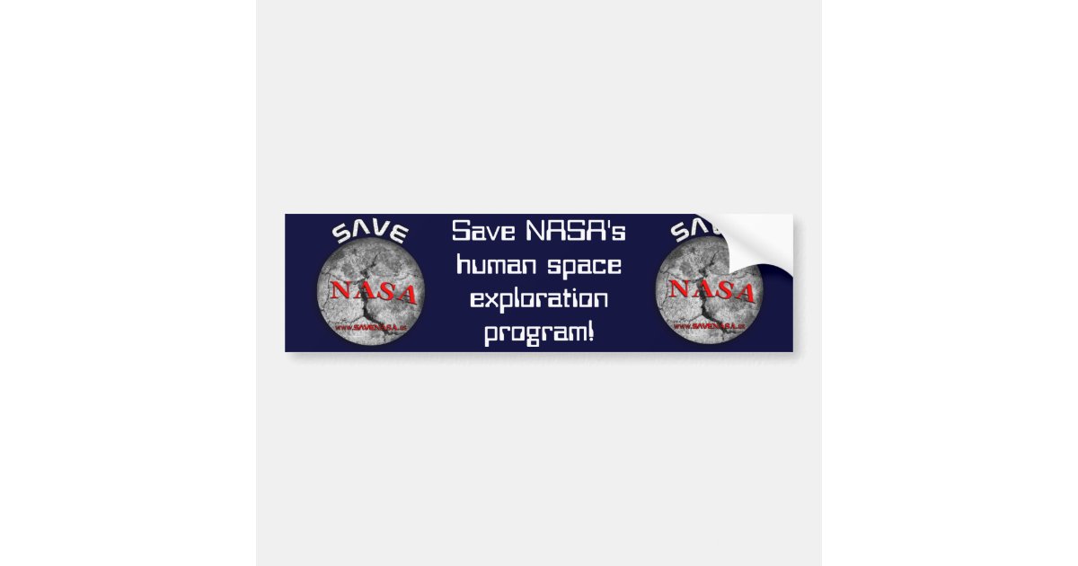 Save NASA! Bumper Sticker | Zazzle