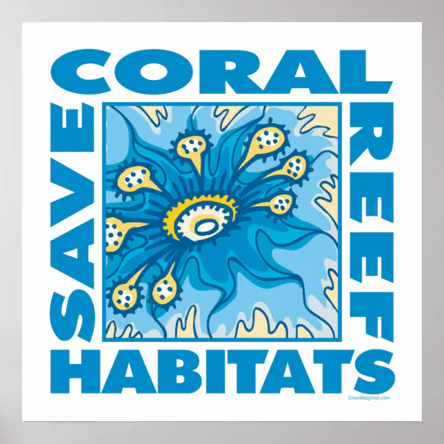 Save Our Coral Reefs Poster | Zazzle