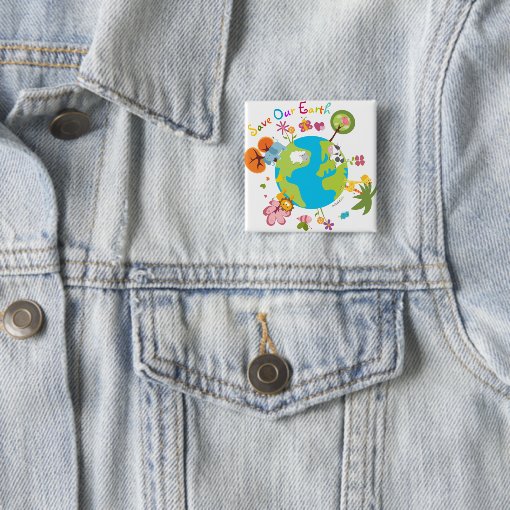 Save Our Earth Badge Button | Zazzle