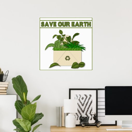SAVE OUR EARTH POSTER - RECYCLE | Zazzle