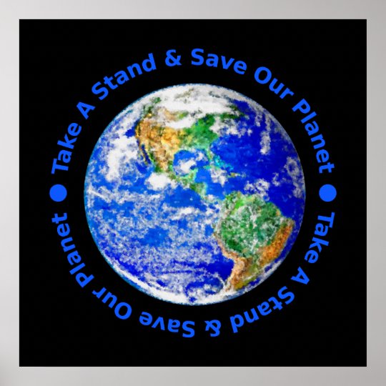 Save Our Planet Poster | Zazzle.com