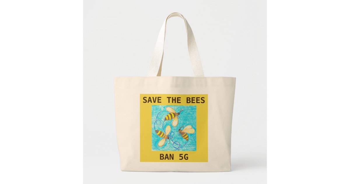 Save the Bees, Ban 5G tote | Zazzle