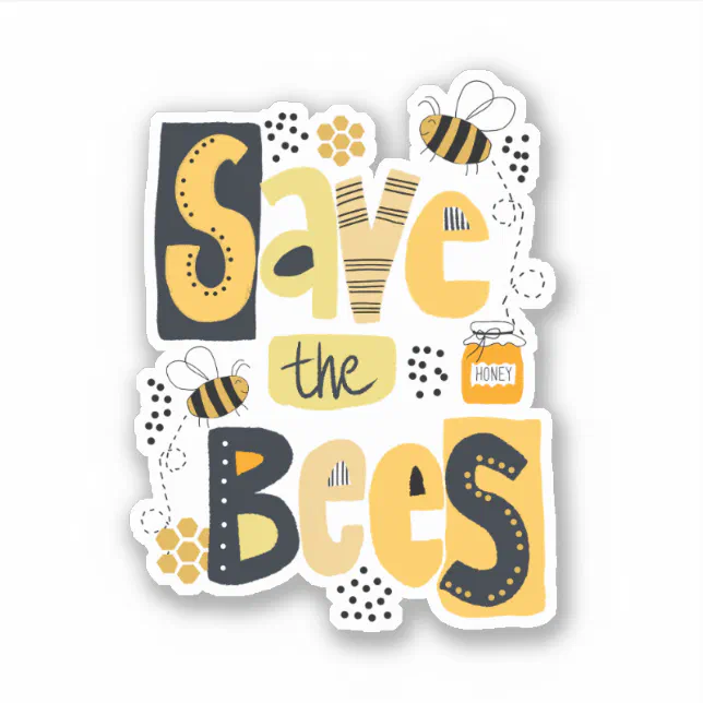 Save the Bees Hand Lettering Sticker | Zazzle