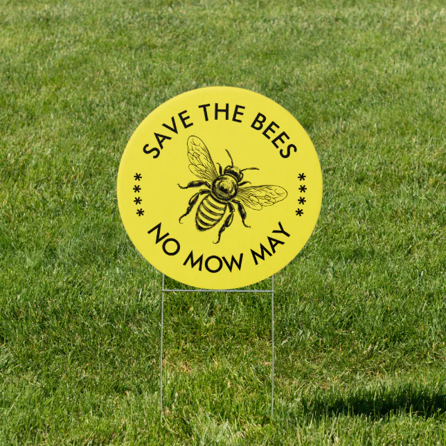 Save the bees no mow may pollinators protection sign | Zazzle