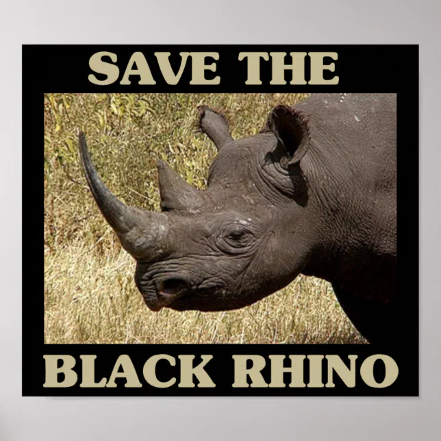 Save the Black Rhino Poster | Zazzle