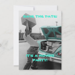 SAVE THE DATE IT'S A MOVING PARTY FUNNY PHOTO CARD | Zazzle