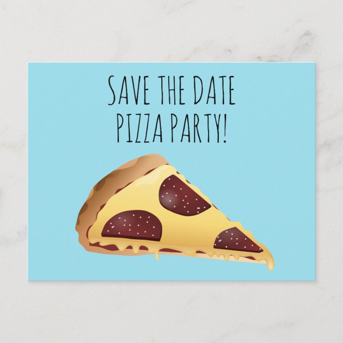 SAVE THE DATE PIZZA PARTY INVITATIONS Postcards | Zazzle.com