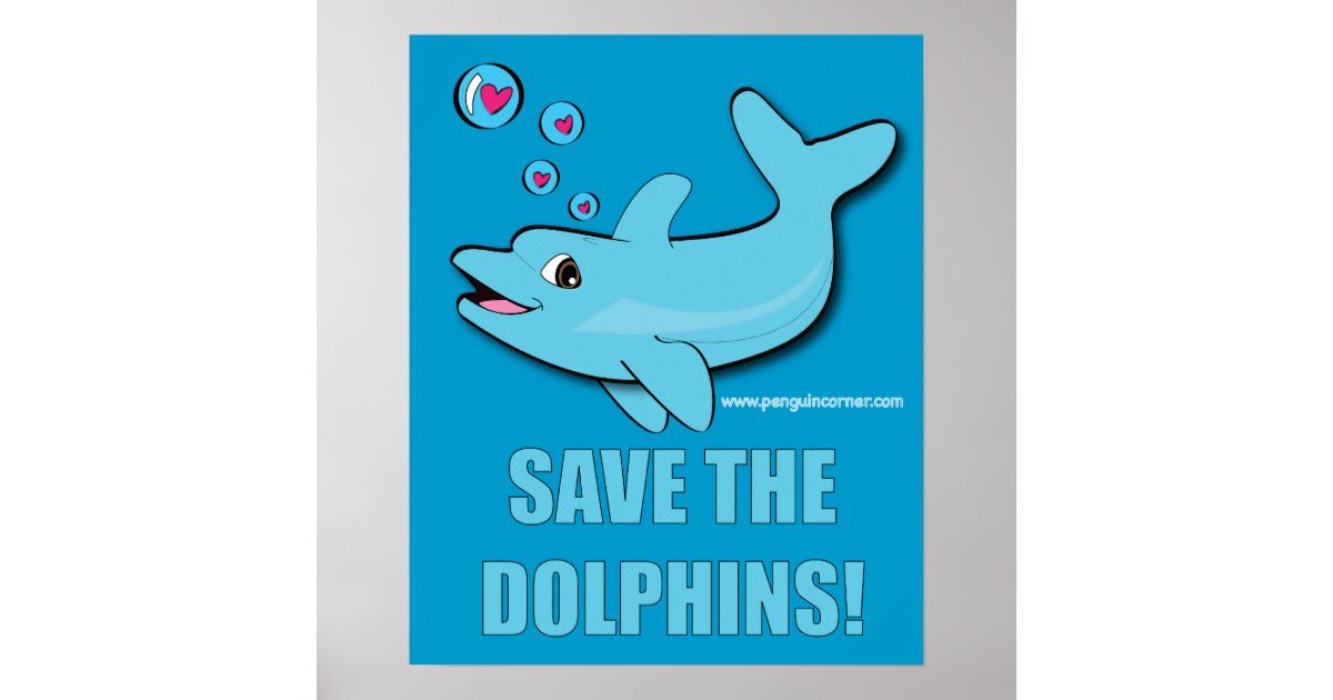 Save the Dolphin Poster | Zazzle