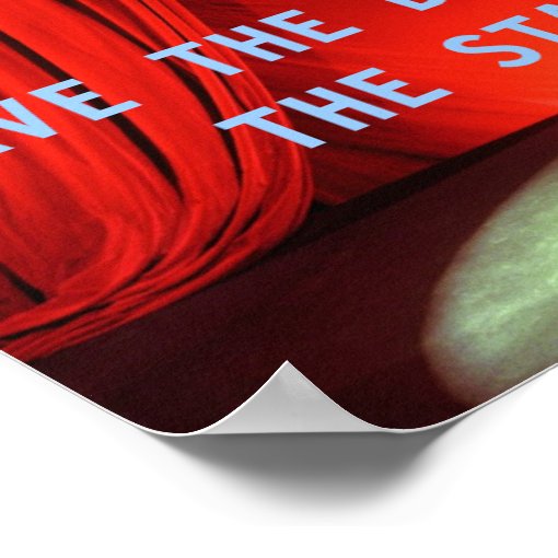 SAVE THE DRAMA FOR THE STAGE poster | Zazzle