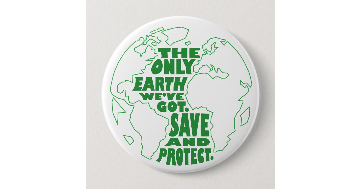 Save the Earth Buttons | Zazzle
