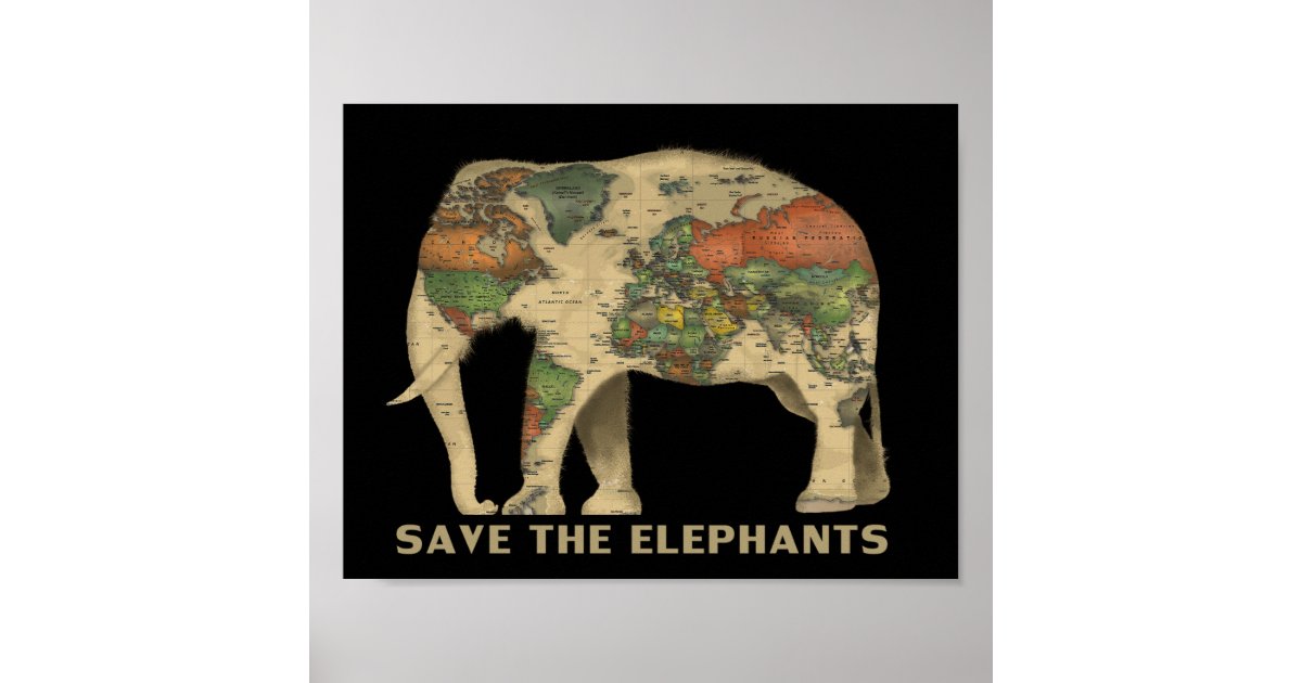 Save the elephants poster | Zazzle