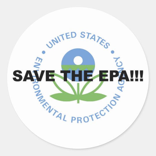 Save the EPA Classic Round Sticker | Zazzle.com