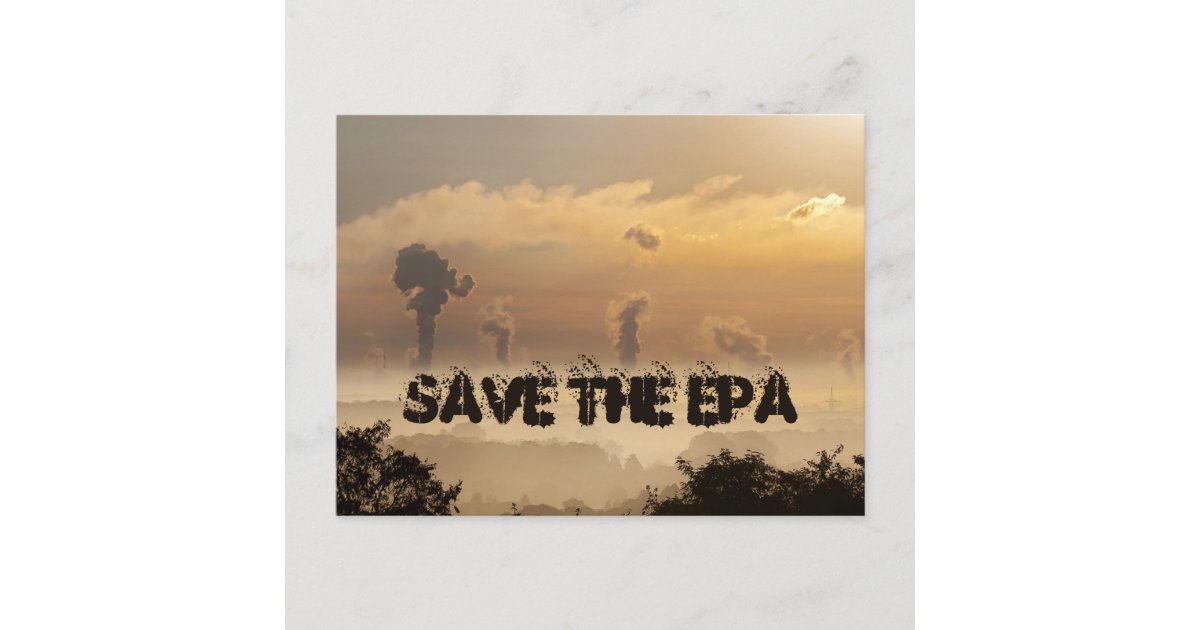 Save the EPA Postcard | Zazzle