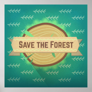 Save The Forest Posters | Zazzle