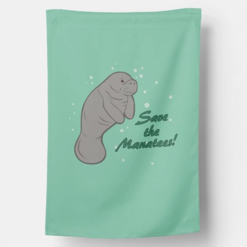Save the Manatees! House Flag | Zazzle