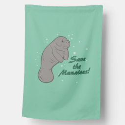 Save the Manatees! House Flag | Zazzle