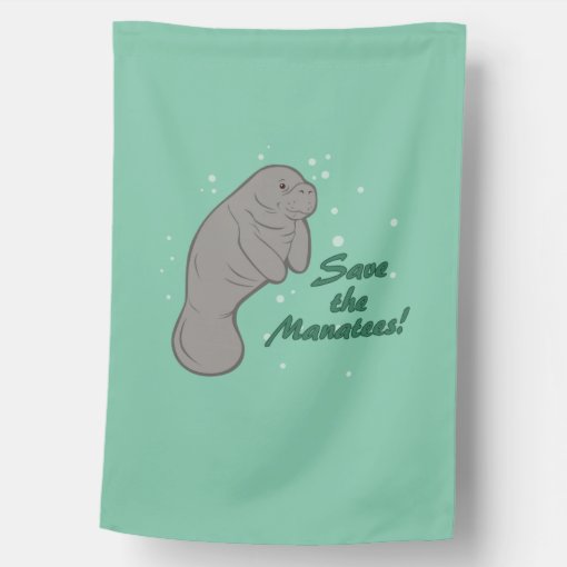 Save the Manatees! House Flag | Zazzle