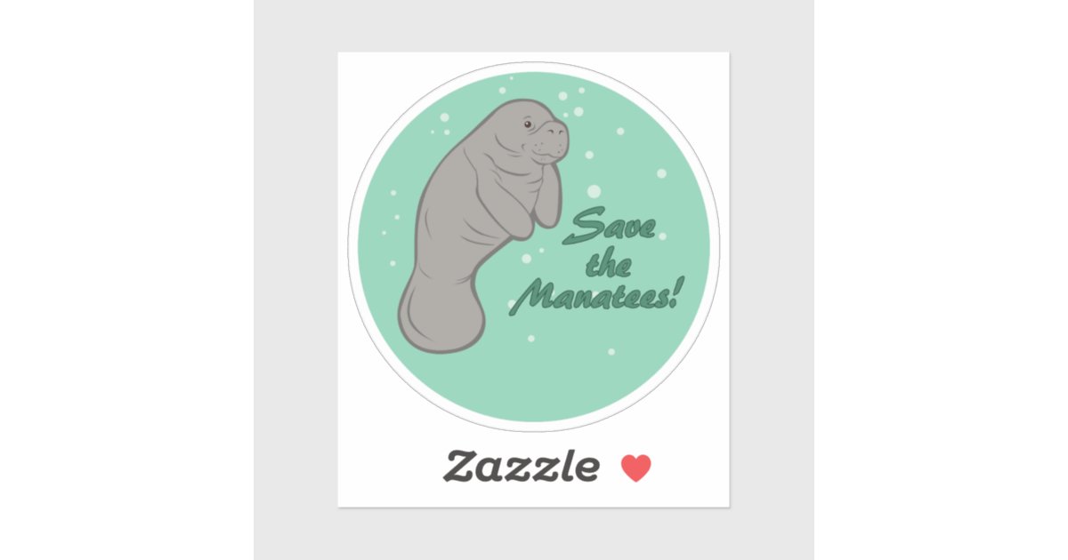 Save the Manatees! Sticker | Zazzle