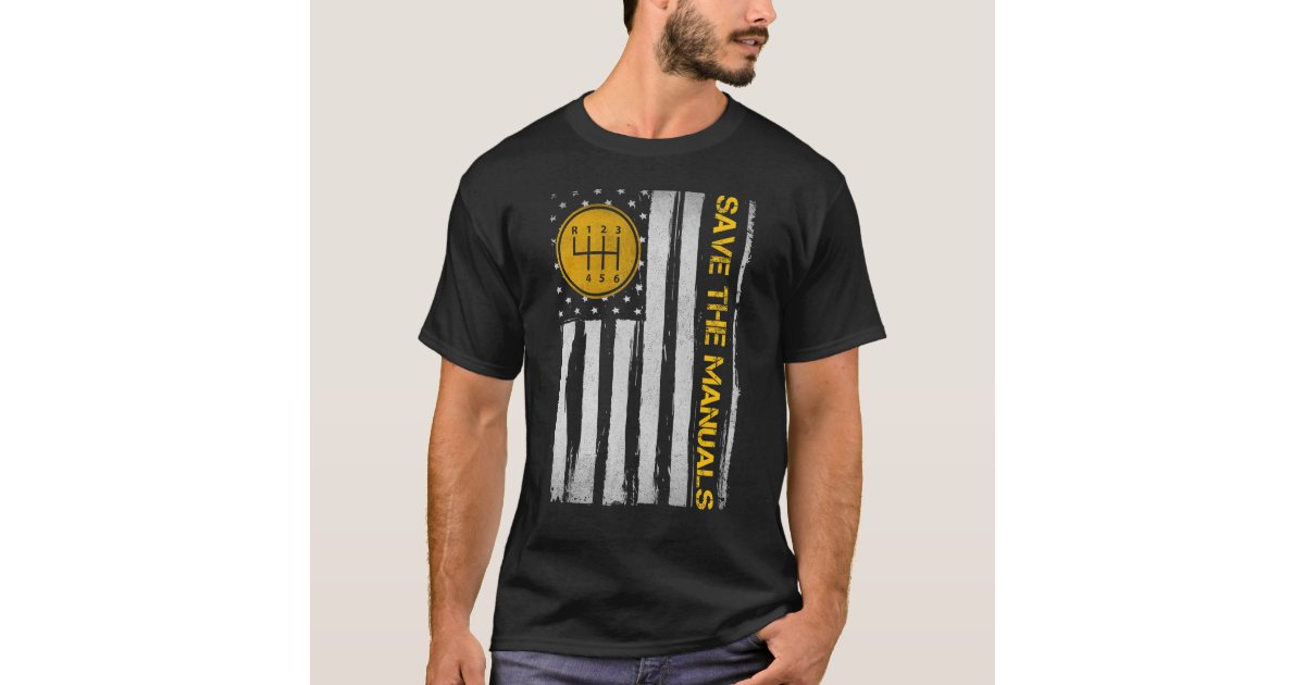 Save The Manuals 6 Speed Manual Transmission Three T-Shirt | Zazzle