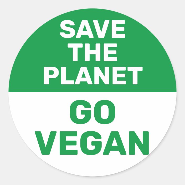 Save The Planet Go Vegan Protest Climate Change Classic Round Sticker ...