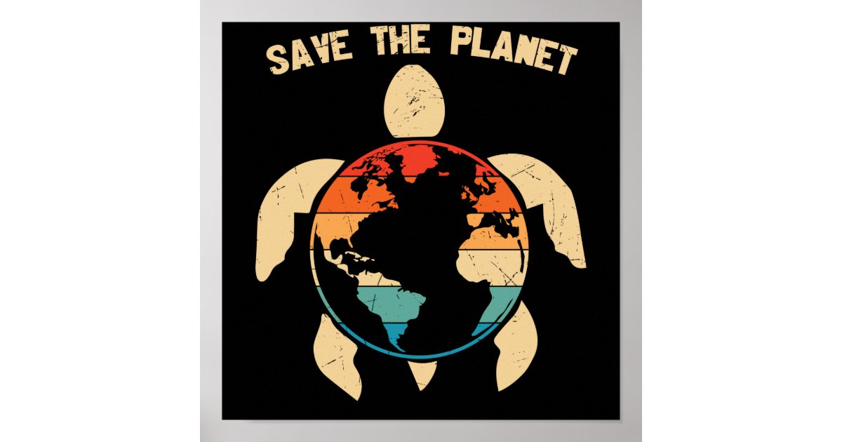 save the planet poster | Zazzle
