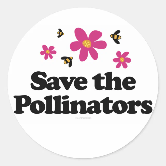 Save the Pollinators Classic Round Sticker | Zazzle
