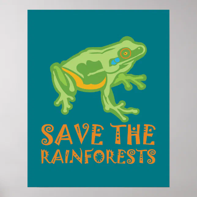 save-the-rainforests Tree Frog Poster | Zazzle