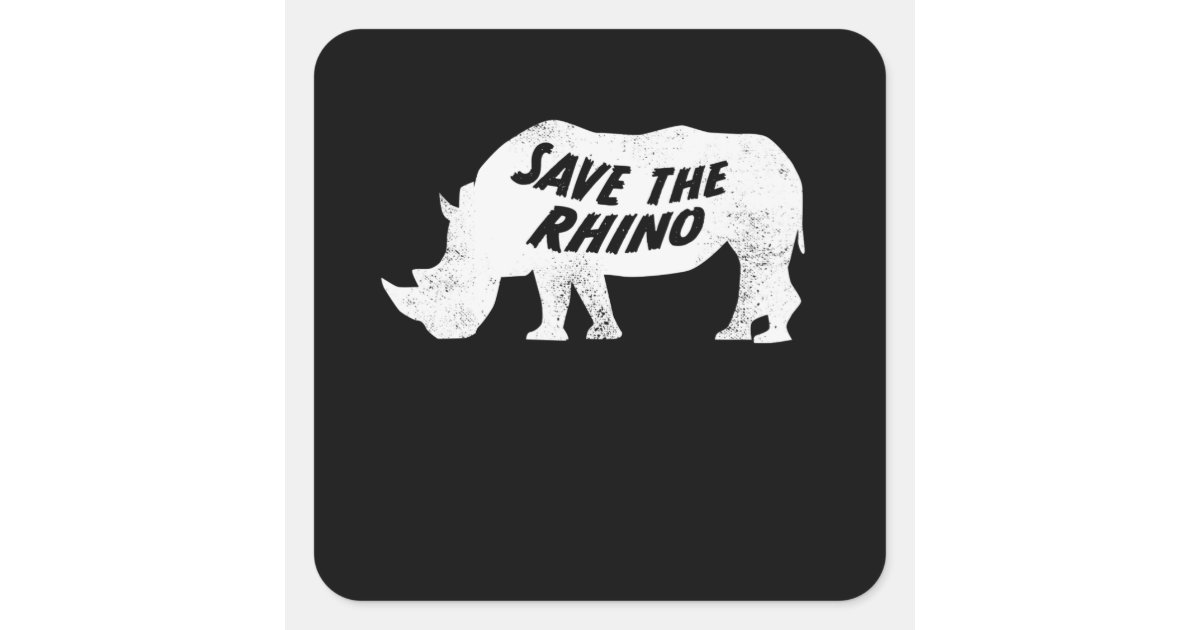 Save the Rhino Anti Poaching Rhinoceros Square Sticker | Zazzle