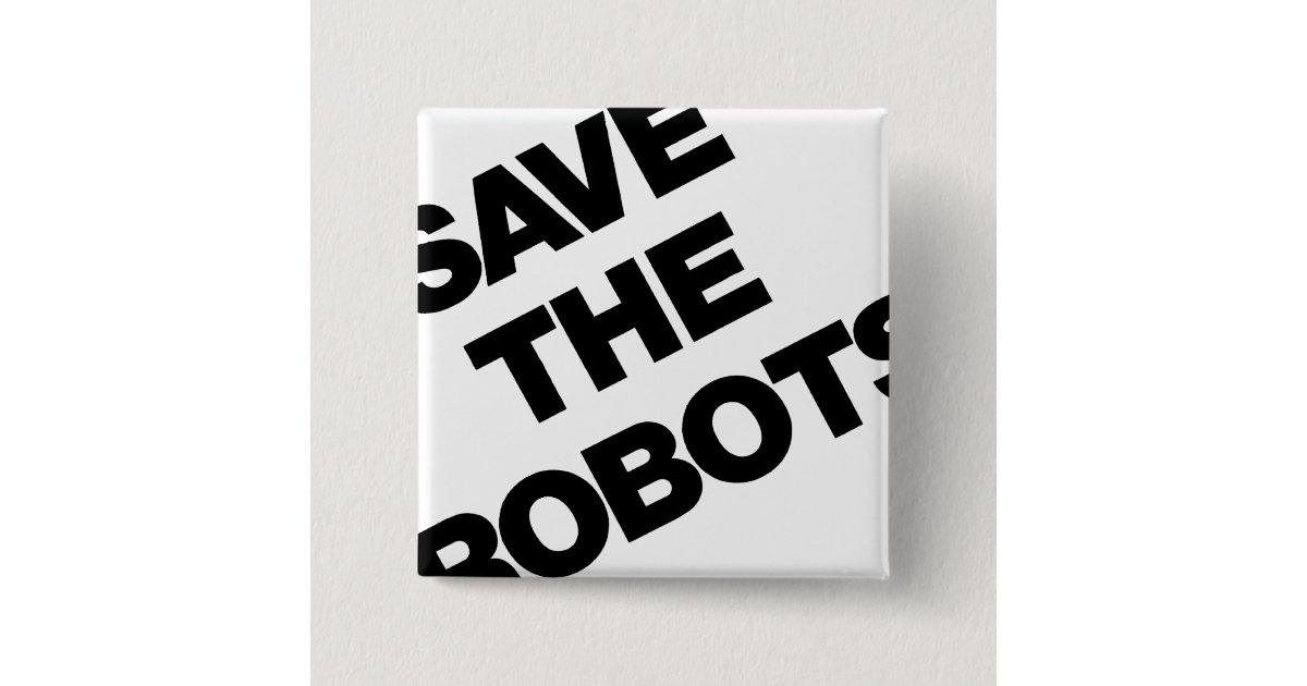 Save The Robots After-Hours Club New York City Button | Zazzle