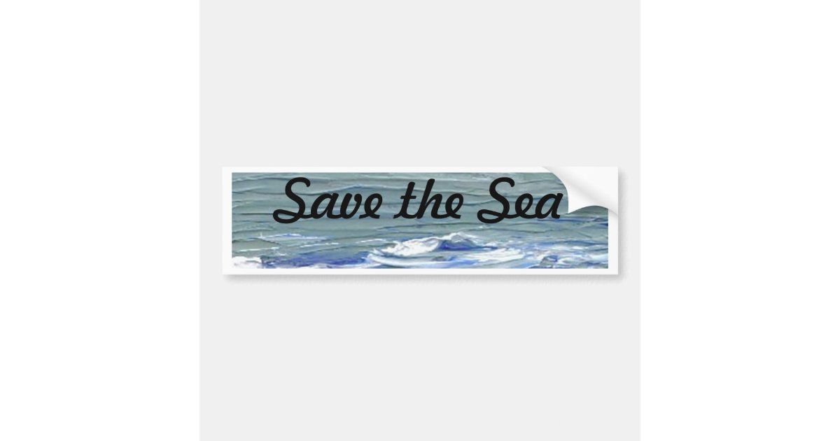 Save the Sea Bumper Sticker CricketDiane Ocean Art | Zazzle.com