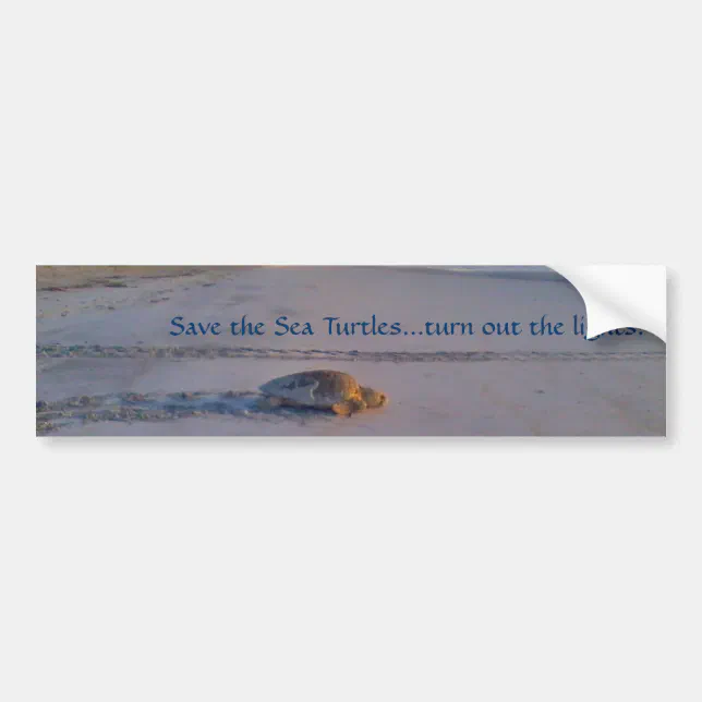 Save the Sea Turtles...turn out the lights bumper Bumper Sticker | Zazzle