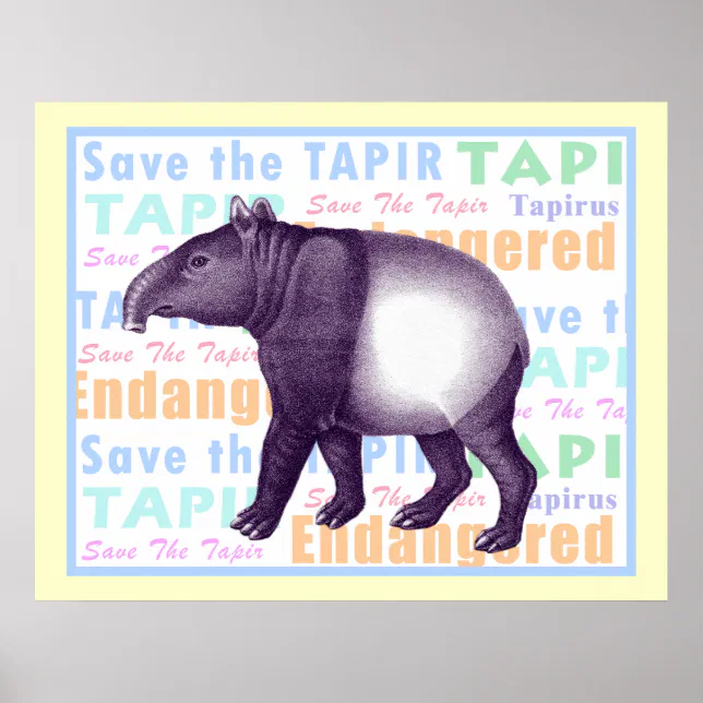 Save the Tapir Poster - Asian Tapir | Zazzle